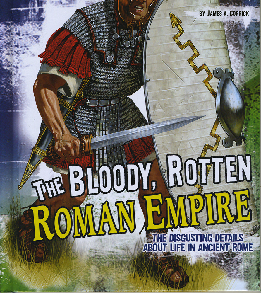 Disgusting History: Bloody, Rotten Roman Empire