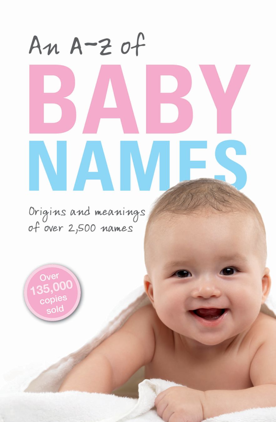 An A-Z of Baby Names | Good Reading