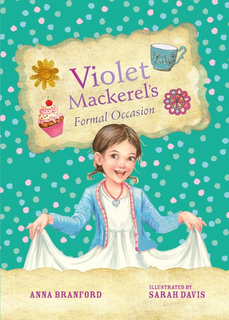 NEW BOOK Violet Mackerel's Formal Occasion (Book 8) by Anna Branford ...